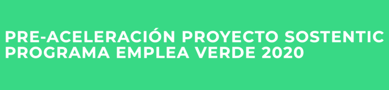 El Programa Emplea Verde 2020 ofrece plazas gratis para emprendedores canarios y andaluces